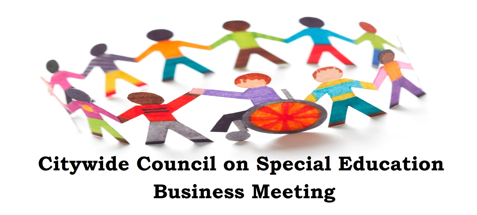 HYBRID MEETING) Citywide Council on Special Education Business/Calendar Meeting – Thursday ...